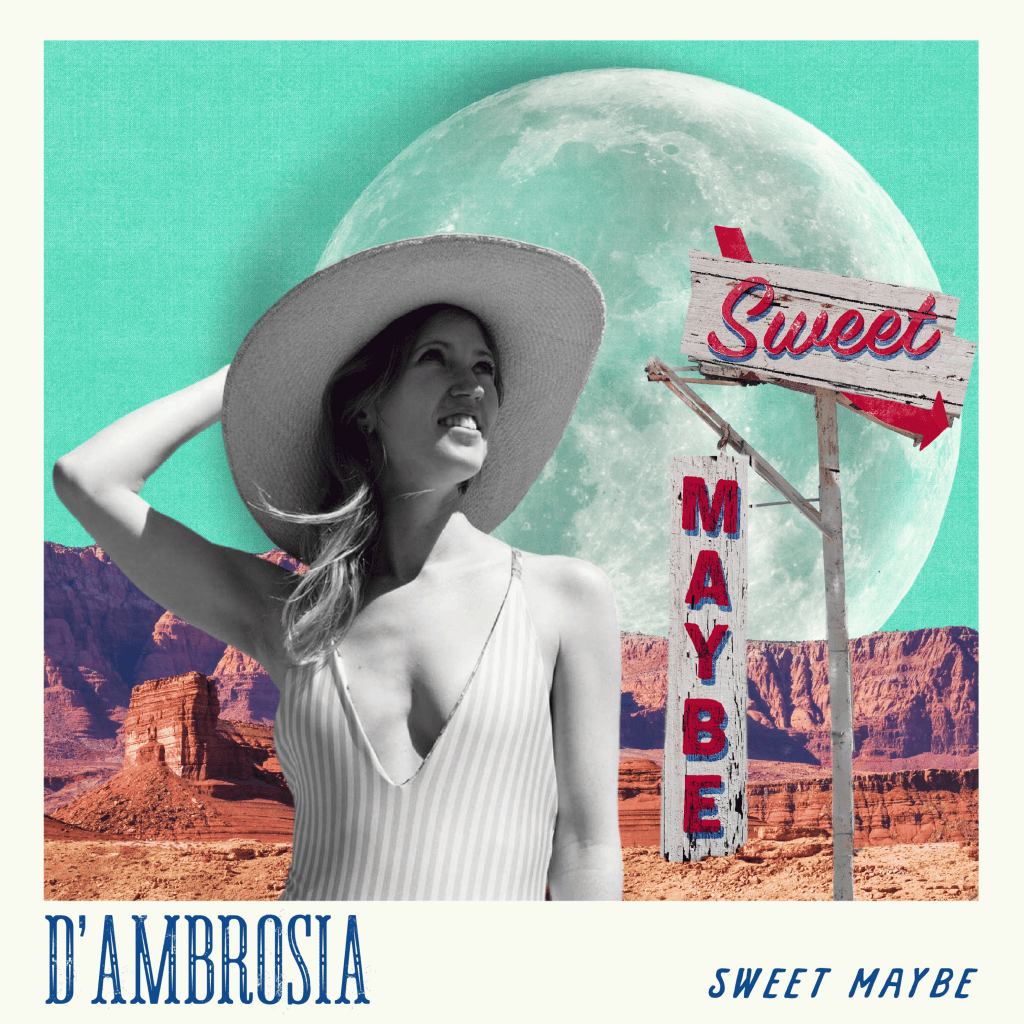 D'Ambrosia - "Sweet Maybe" (Single Review) | Canadian Beats