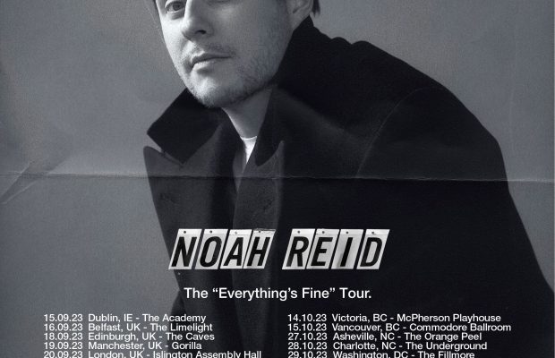 Noah Reid brings The "Everything's Fine" Tour to North America, Europe ...