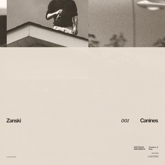 Zanski shares new single, "Canines" | Canadian Beats Media